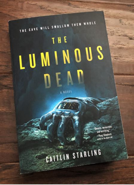 The Luminous Dead – Caitlin Starling – CRITICULT – Telling you what's ...